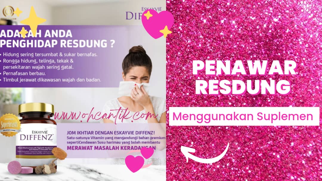 Rawatan Resdung Paling Berkesan Yang Ramai Tak Tahu | Ohcantik.com